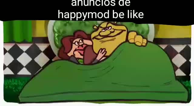 Happymod be like - Meme subido por Happy_droide3000 :) Memedroid