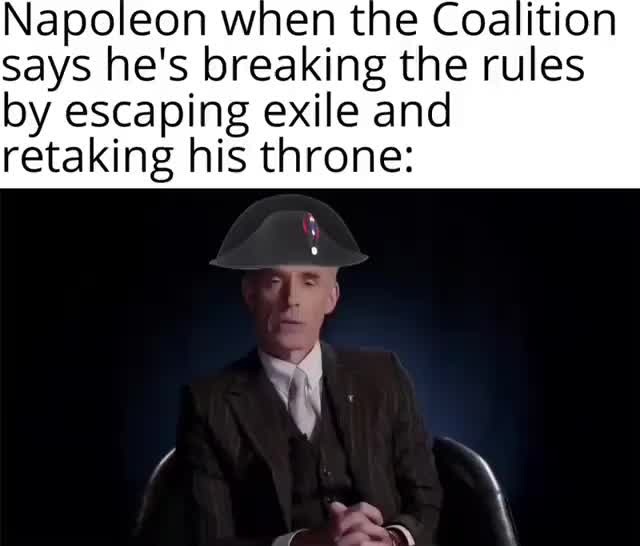Napoleon meme - Meme subido por captaintropical :) Memedroid