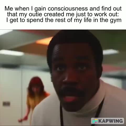 When your whole purpose is gym and reps - Meme by OVERKILL_BA :) Memedroid