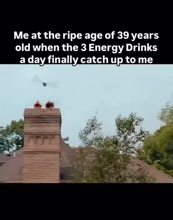 39 years old and 3 energy drinks deep, pray for me - Meme by Wr3m3M3m3d ...