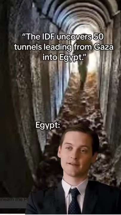 Gaza Egypt tunnels - Meme by adam1415 :) Memedroid