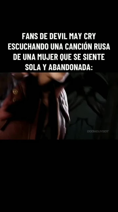 fans de devil may cry llorando con una canción rusa random - Meme ...