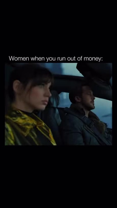 women when you run out of money - Meme by ogbenjamin :) Memedroid