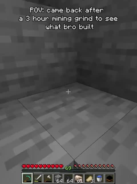 Came back after a 3 hour mining grind to see what bro built - Meme by ...