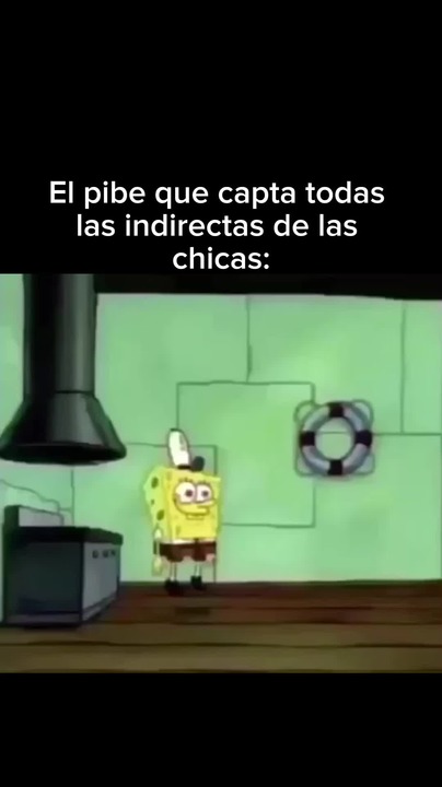 El pibe que capta todas las indirectas de las Chicas - Meme by Akira ...