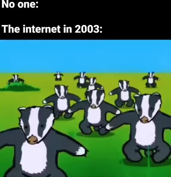 The internet in 2003 - Meme by cominobody :) Memedroid