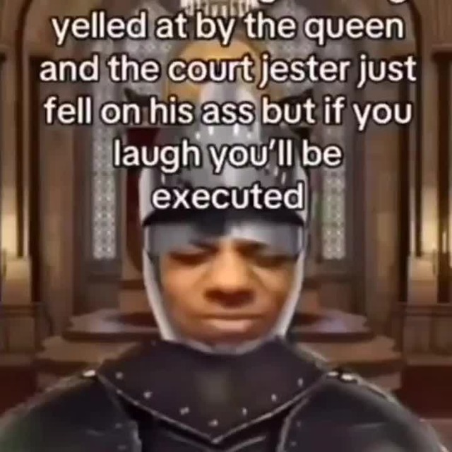 When the court jester falls and laughter could be a betrayal - Meme by ...