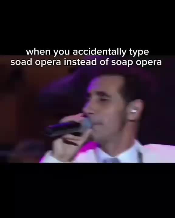 soad opera - Meme by PacBooty :) Memedroid