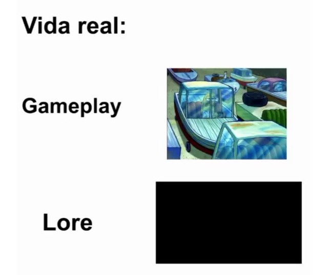 El gameplay se queda corto para el lore tan guapo que hay - Meme by ...