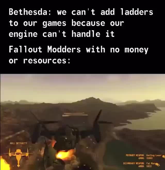 Bethesda devs: can't add ladders. Modders: built the Eiffel Tower ...