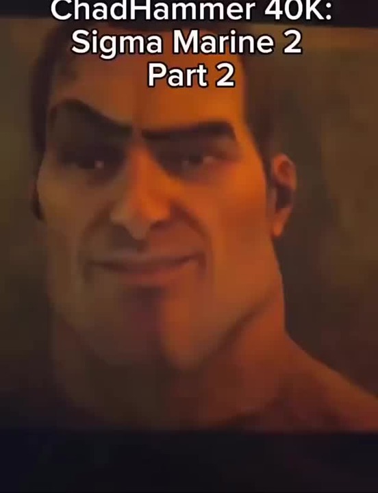 Chad space marines - Meme by Skaint :) Memedroid