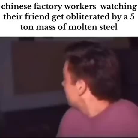 Chinese factory meme - Meme by MemeTheVersed :) Memedroid