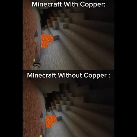 Minecraft without copper - Meme by daizehyug :) Memedroid