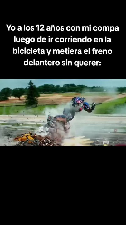 Yo a los 12 viendo cómo mi compa voló por frenar con la delantera ...