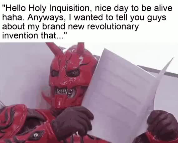 Hello Holy Inquisition - Meme by AloneKaven :) Memedroid