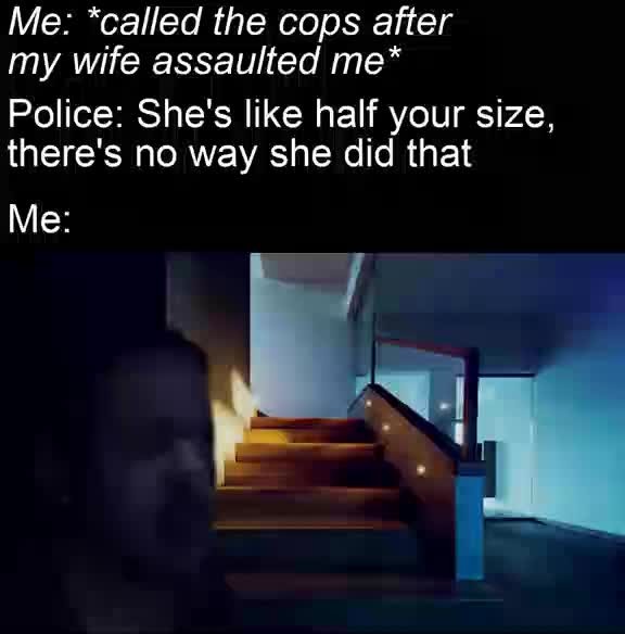 i thought you said genders are equal. you don't take us seriously when ...