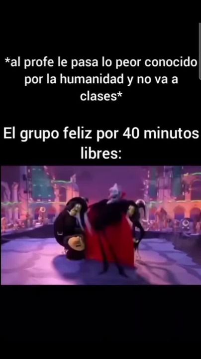 El profe con tragedia y el grupo festejando 40 min de libertad - Meme ...