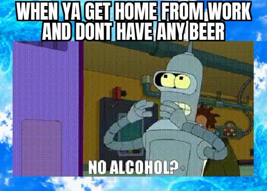 Bender brew - Meme by BlueHero :) Memedroid