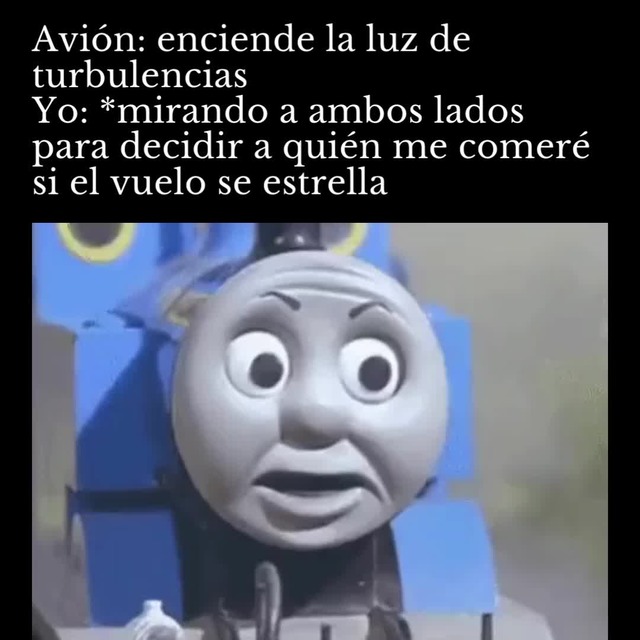 en el avión cuando hay turbulencias - Meme subido por mrperroavatar ...