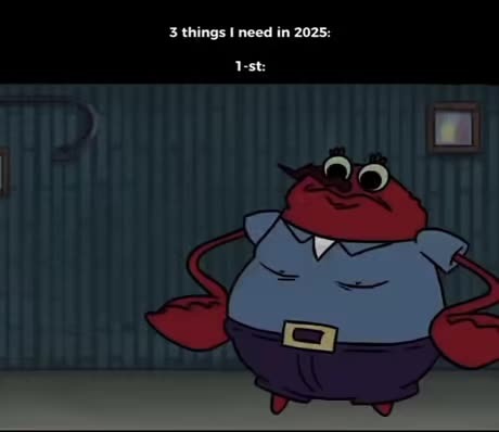 3 things for 2025 - Meme by Hupesquid :) Memedroid