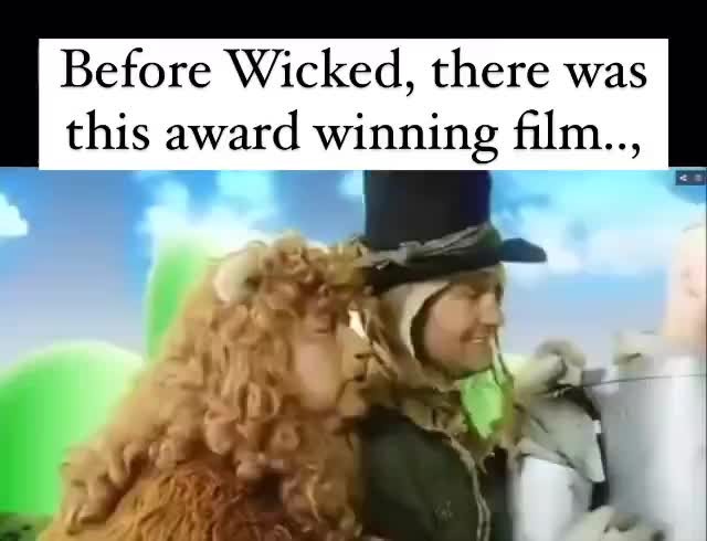 Original wicked - Meme by Mr.Gimli :) Memedroid