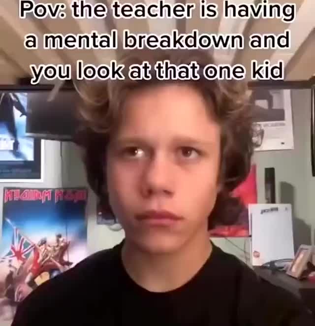 Teacher is having a mental breakdown - Meme by CrispOfBaa :) Memedroid