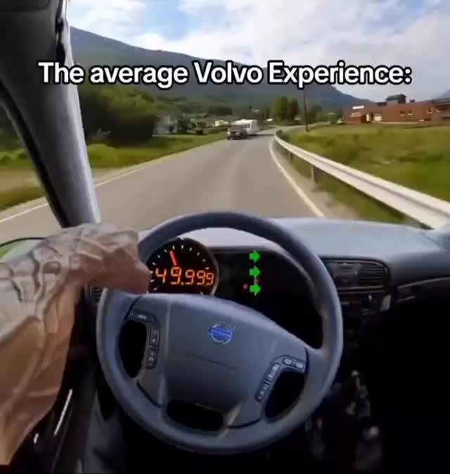 Volvo experience - Meme by adam1415 :) Memedroid