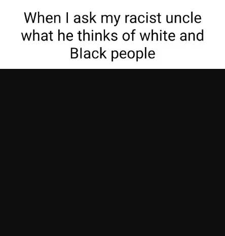 Good old uncle - Meme by Knot_daddy :) Memedroid