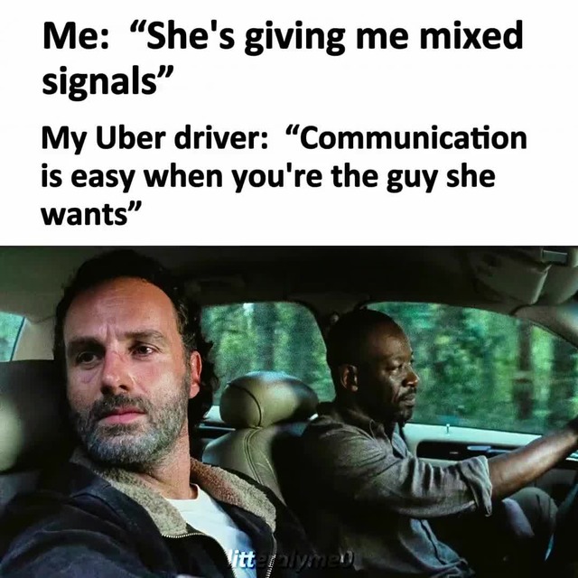that's the only signal you need - Meme by alexrichmond :) Memedroid