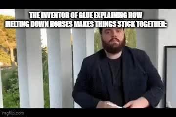 The inventor of glue - Meme by geniusleesin :) Memedroid